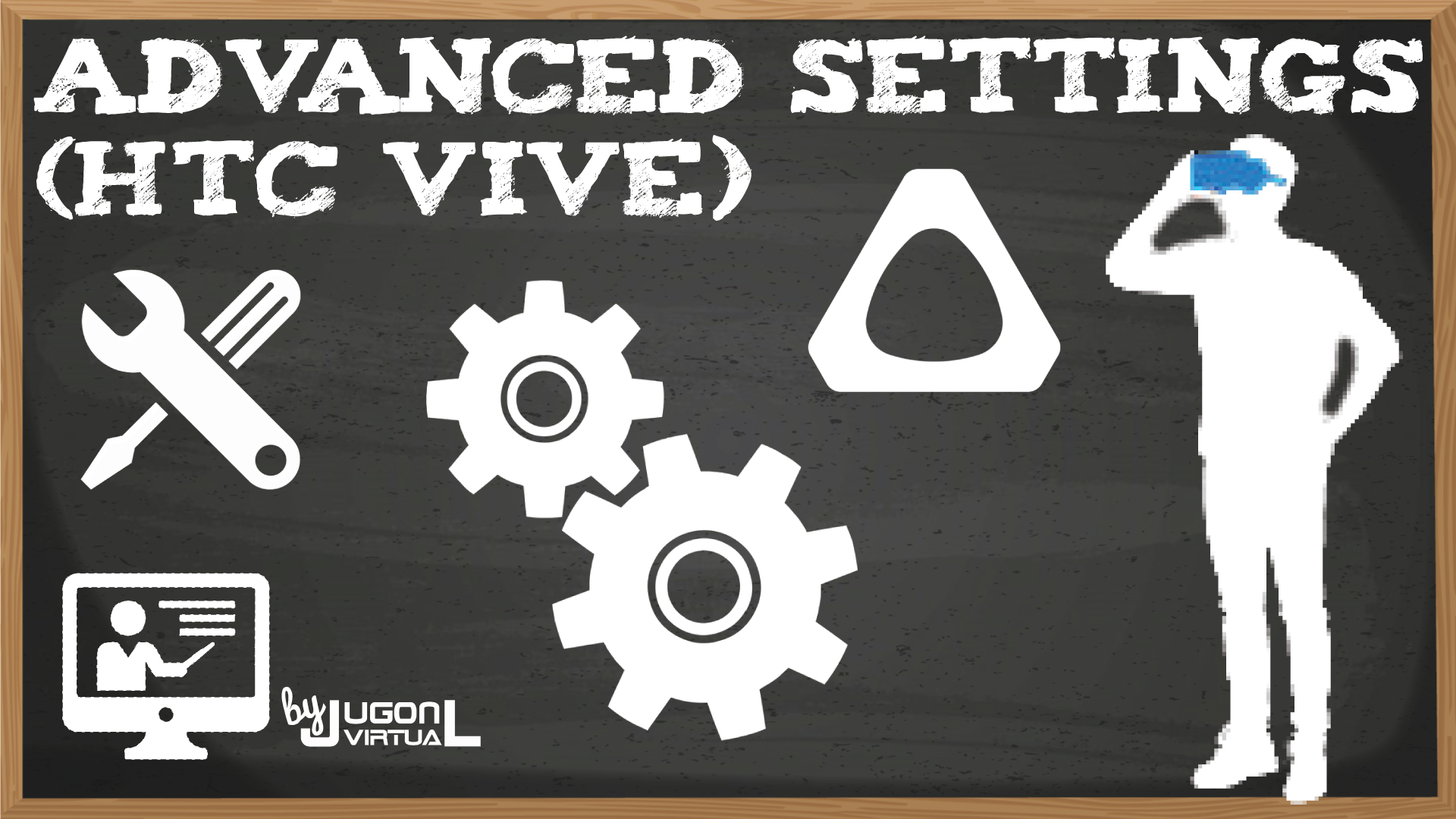 HTC Vive Advanced Settings - Jugon Virtual
